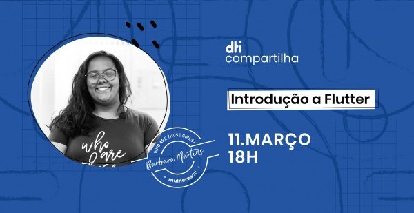 DTI COMPARTILHA - Introdução a flutter - online - Sympla