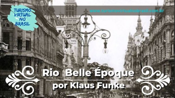 Rio Belle Époque - online - Sympla