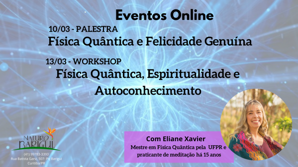 Palestra e Workshop de Física Quântica com Eliane Xavier - online - Sympla