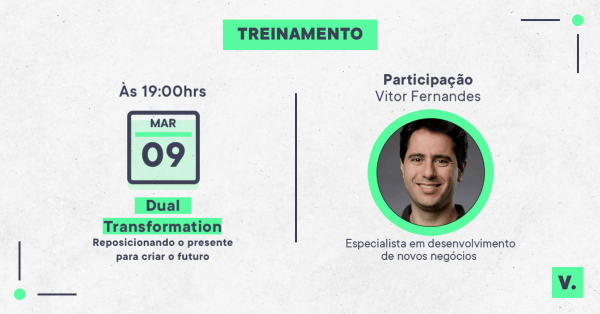 Dual Transformation: reposicionando o presente para criar o futuro ...