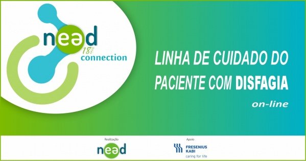NEAD Connection 10ª Edição - Linha de Cuidado do Paciente com Disfagia ...