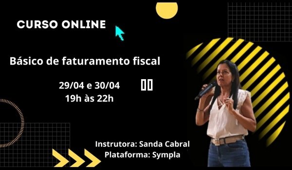 Básico de Faturamento Fiscal - Sandra Cabral - online - Sympla