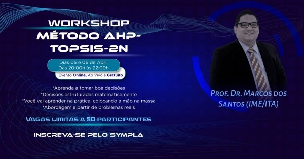 Método AHP-TOPSIS-2N [Workshop] - online - Sympla