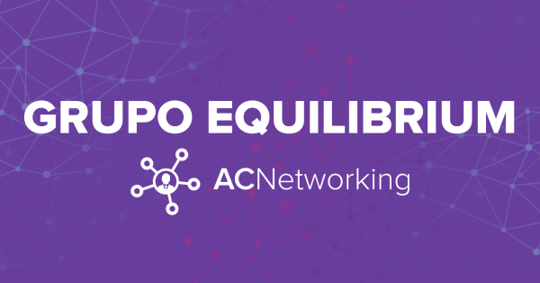 AC Networking Online |Reuniões Abril - GRUPO EQUILIBRIUM - online - Sympla