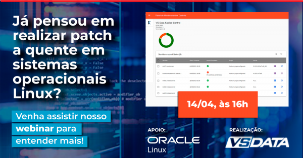 Webinar VS Data / Oracle Ksplice - online - Sympla