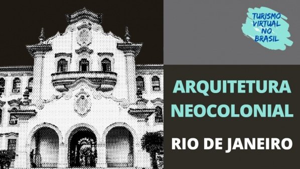 Arquitetura Neocolonial - Rio de Janeiro - online - Sympla