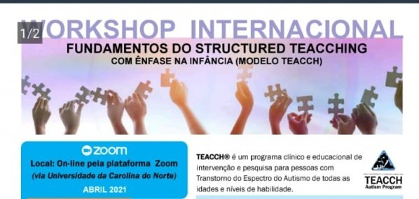 WORKSHOP INTERNACIONAL TEACCH® FUNDAMENTOS DO STRUCTURED TEACCHING ...