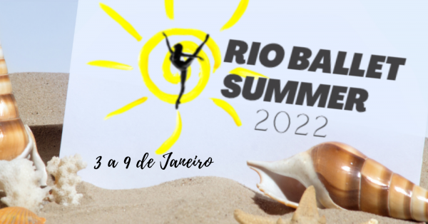 RIO BALLET SUMMER 2022 - com 30% - meio curso -sem hotel em Rio de ...