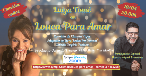 Louca Para Amar - Comédia - online - Sympla