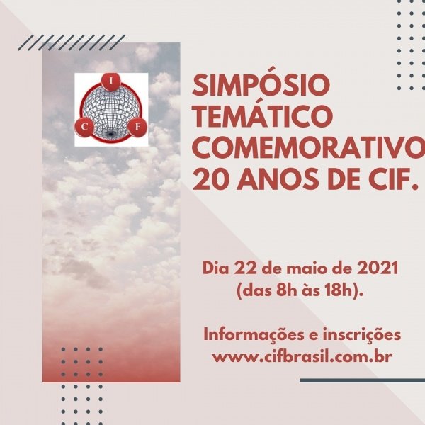 Simpósio temático comemorativo: 20 anos de CIF. - online - Sympla