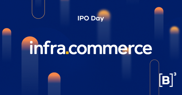 IPO Infracommerce na B3 em São Paulo - Sympla