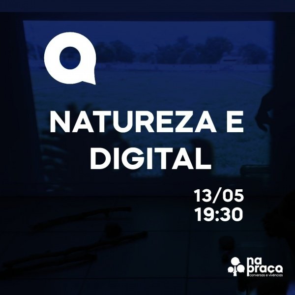 Natureza e Digital (Cópia) - online - Sympla