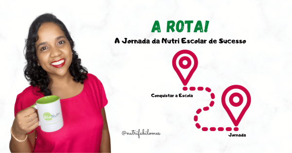 A ROTA - A Jornada da Nutri Escolar de Sucesso - online - Sympla