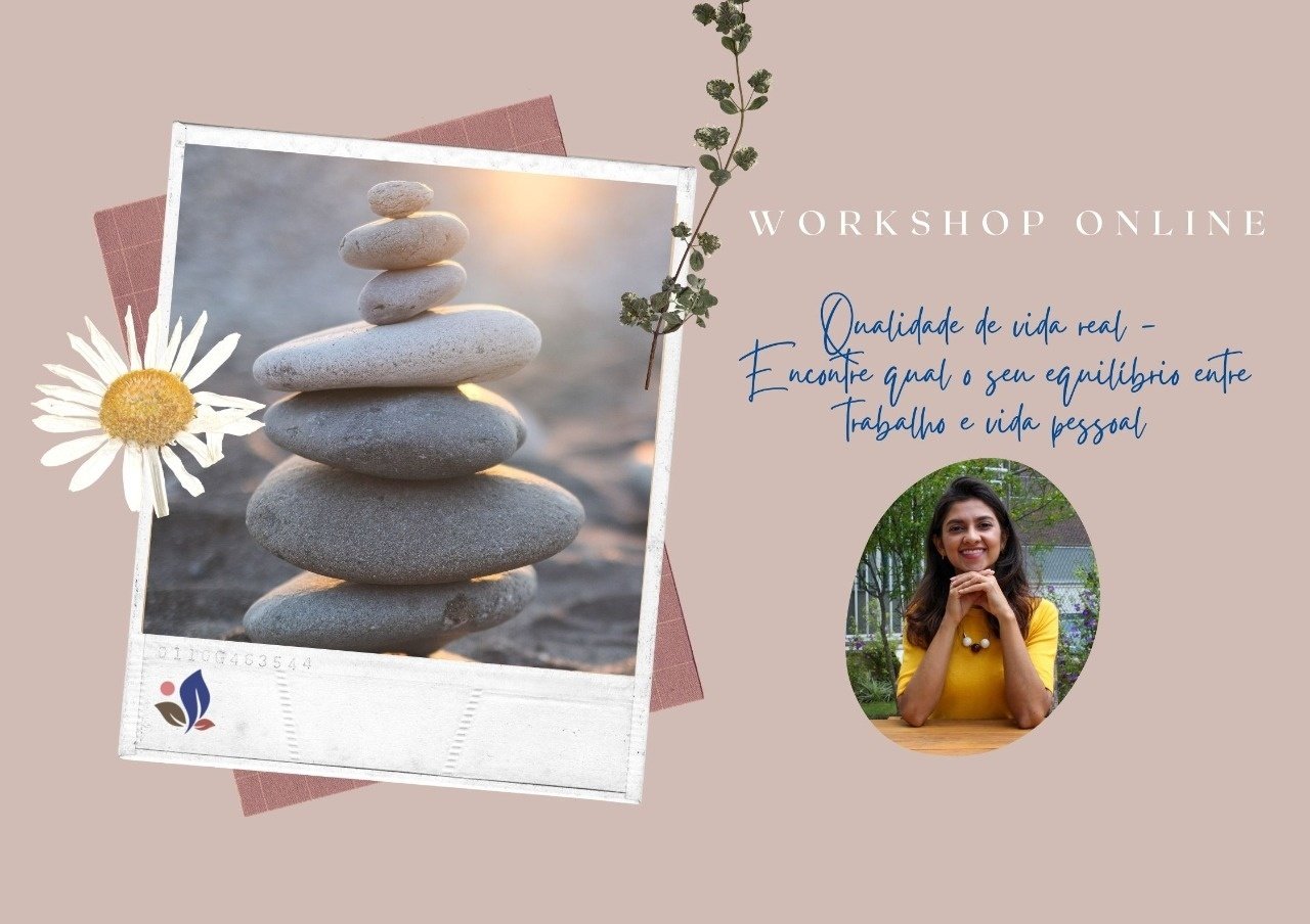 Workshop: Qualidade de vida real - Encontre qual o seu equilíbrio entre ...