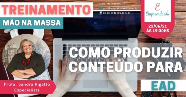 Como produzir Conteúdo para EAD - online - Sympla