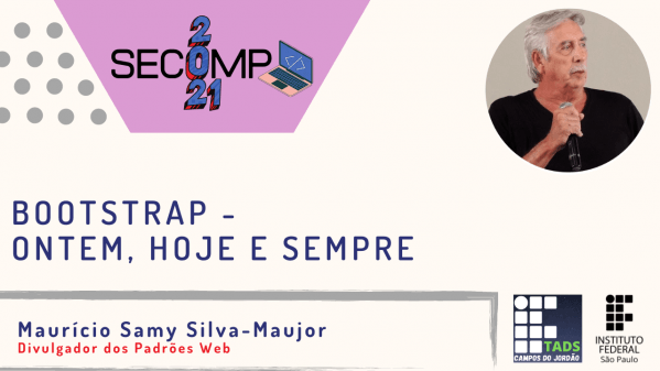 BOOTSTRAP (Ontem, hoje e sempre) - Maurício Silva (Maujor), divulgador dos padrões web - online ...