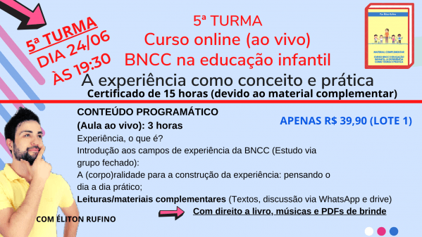 5ª TURMA: CURSO BNCC NA ED. INFANTIL : A EXPERIÊNCIA COMO CONCEITO E PRÁTICA - 24/06 - online ...