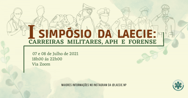I SIMPÓSIO DA LAECIE: CARREIRAS MILITARES, APH E FORENSE - online - Sympla