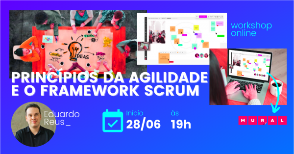 Workshop: Princípios da Agilidade e o Framework Scrum - online - Sympla