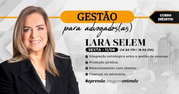 Gestão para Advogados (as) - Lara Selem em Manaus - Sympla