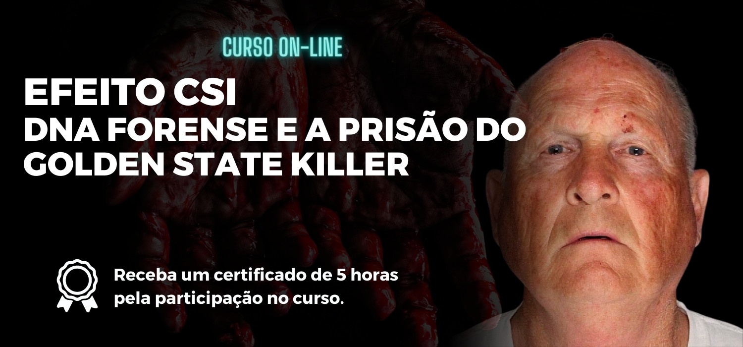 Efeito CSI - DNA Forense e a prisão do Golden State Killer - online ...