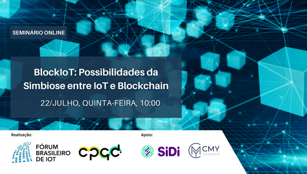 Seminário BlockIoT - possibilidades da simbiose entre IoT e Blockchain ...