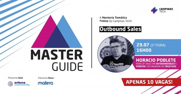 Master Guide - Outbound Sales com Horacio Poblete (TrustVox) - online - Sympla