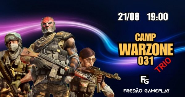 CAMP WARZONE 031 TRIOS / MODO BATTLE ROYALE / Amador / R$ 500,00 em ...