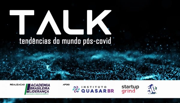 Talk tendências do mundo pós-Covid - 3a edição - online - Sympla
