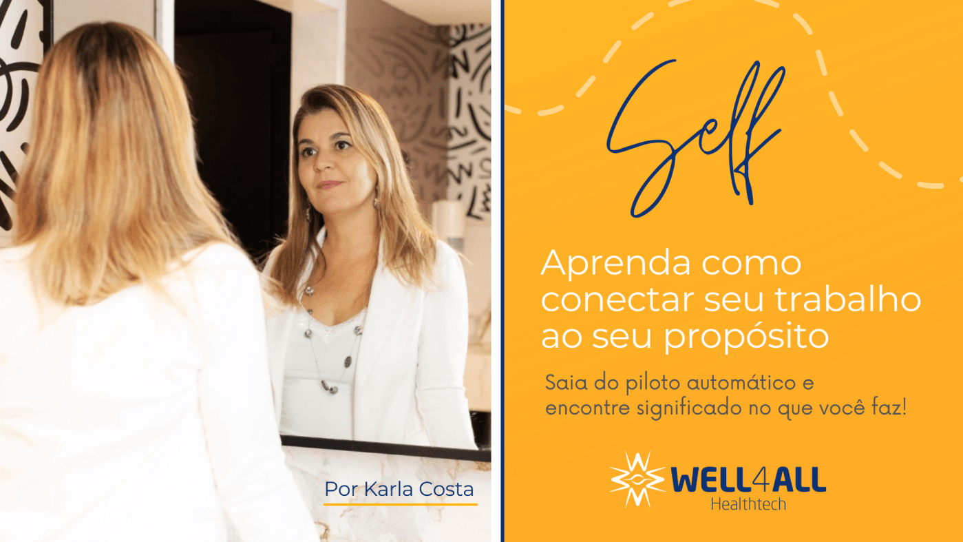 Self - Aprenda como conectar seu trabalho ao seu propósito - online ...