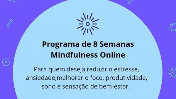 PROGRAMA DE 8 SEMANAS DE MINDFULNESS - online - Sympla