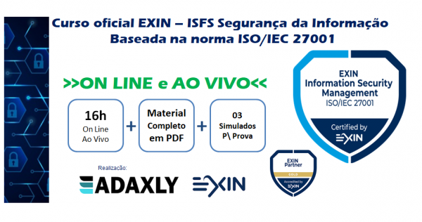 Curso Exin ISFS [Dez-2021] Information Security based on ISO 27001 Oficial - On-line e Ao Vivo ...