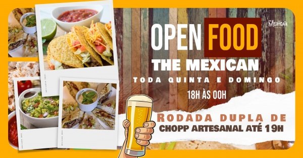 QUINTA | OPEN FOOD & BAR ABERTO | THE MEXICAN | 18H - 00H em Belo ...