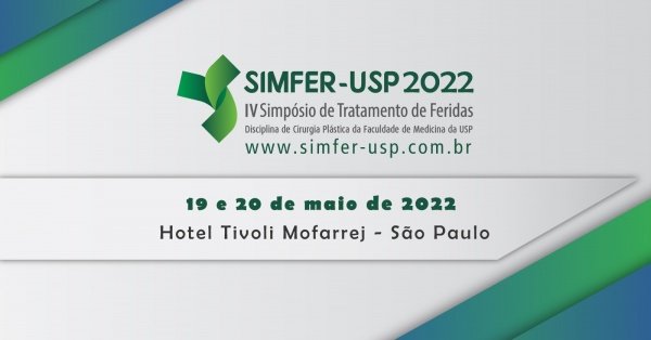 IV SIMFER-USP 2022 - Simpósio de Tratamento de Feridas em São Paulo ...