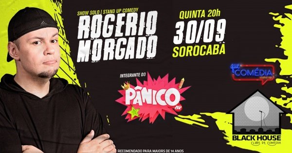 ROGERIO MORGADO - Show Solo | Stand up Comedy em Sorocaba - Sympla