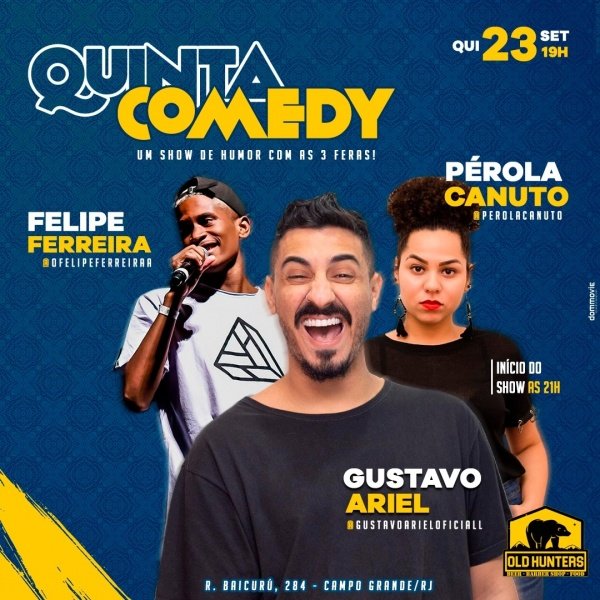 Quinta Comedy - Stand-up com Gustavo Ariel, Felipe Ferreira e Pérola Canuto em Rio de Janeiro ...