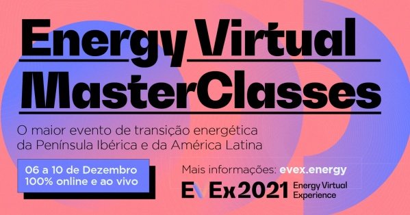 EVEx 2021 - Energy Virtual Experience (MasterClasses) - online - Sympla