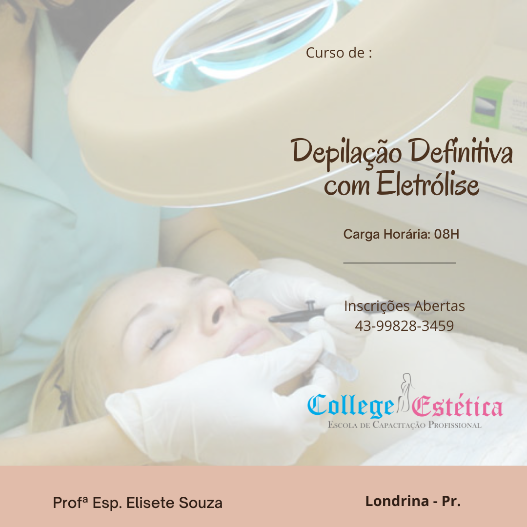 Cursos De EstÉtica AvanÇada DepilaÇÃo Definitiva Com EletrÓlise