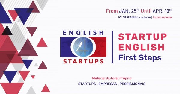 STARTUP ENGLISH | First Steps .:. ENGLISH4 Startups - online - Sympla