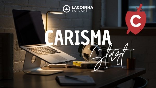 Curso Carisma Start - Lagoinha Tatuapé - ONLINE VIA GOOGLE MEET em São Paulo - 2024 - Sympla