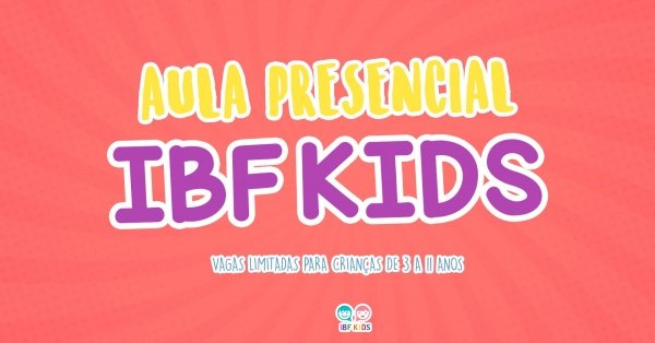 EBD IBF KIDS - MANHÃ em Salvador - Sympla