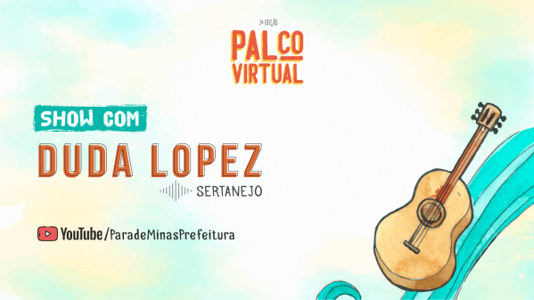 03/11 - PALCO VIRTUAL - DUDA LOPEZ ( SERTANEJO ) em Pará de Minas - Sympla