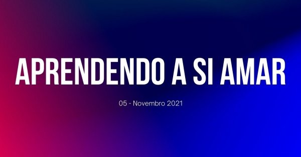 Aprendendo a Si Amar em Goiânia - Sympla