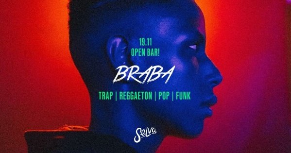 Braba! | (Open Bar) | Trap + Reggaeton + Pop + Funk na Selva! em São ...