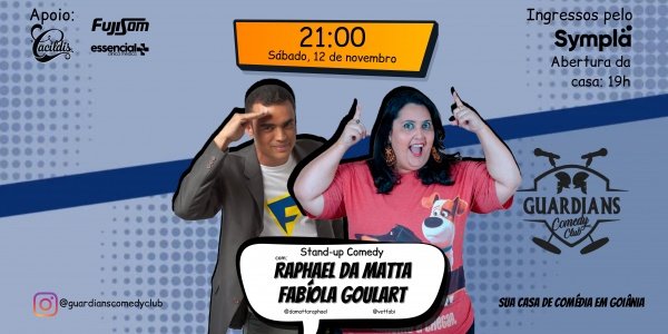 STAND-UP COMEDY com Raphael da Matta e Fabíola Goulart em Goiânia - Sympla