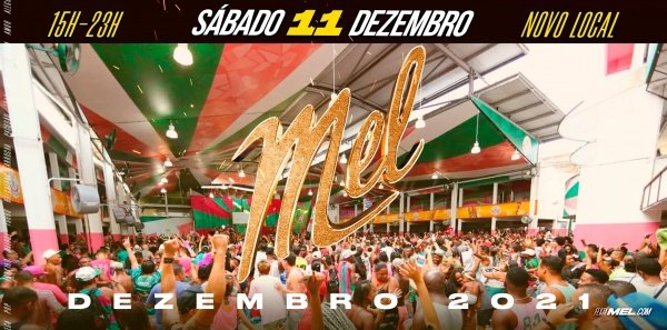 Festa Mel Grito De Carnaval Sábado 11 Dezembro 2021 15h 23h Em São