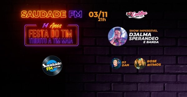 Festa do TIM - Saudade FM | Cadillac Bar em Santos - Sympla