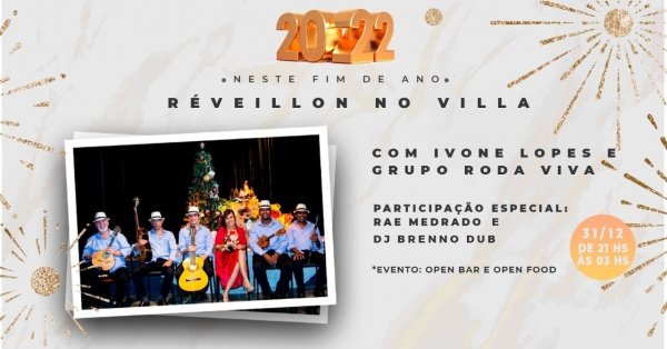 Réveillon no Villa com Ivone Lopes, Grupo Roda Viva e DJ Brenno Dub em ...