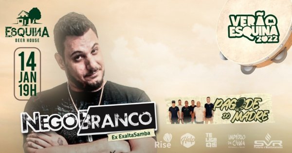 Nego Branco (ex Exaltasamba) e Pagode do Madre em Novo Hamburgo - Sympla