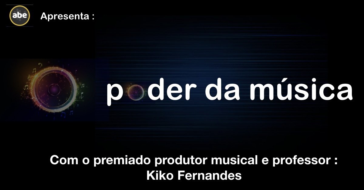 O Poder da Música - online - Sympla